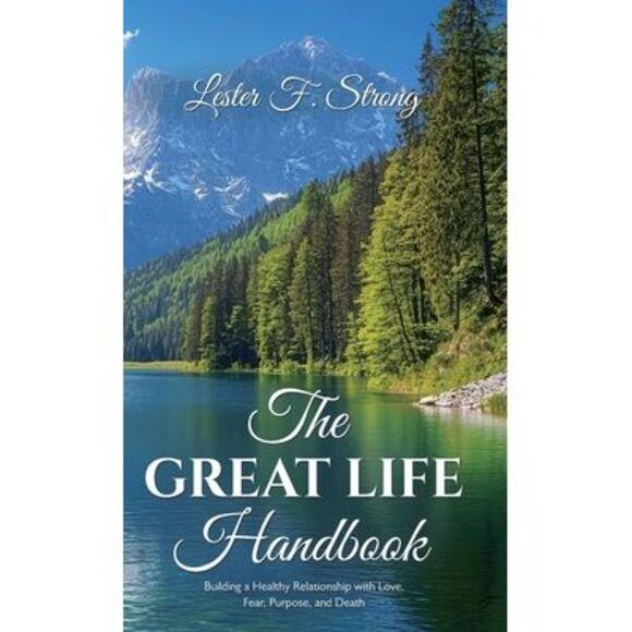 Lester F. Strong | Other | The Great Life Handbook Building A Healthy ...